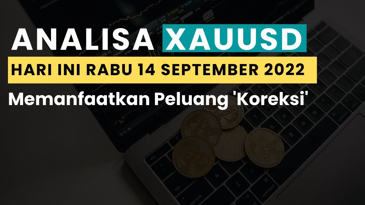 Analisa Prediksi XAU USD HARI INI 14 Sept 22 Memanfaatkan analisa-prediksi-xau-usd-hari-ini-14-sept-22-memanfaatkan