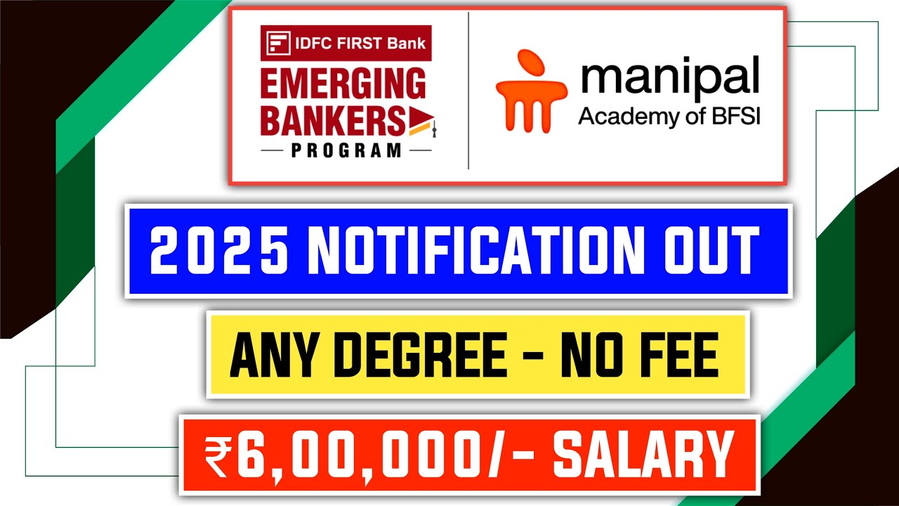 📢 IDFC First Bank Emerging Bankers Program 2025 Notification Out 🔴 ...