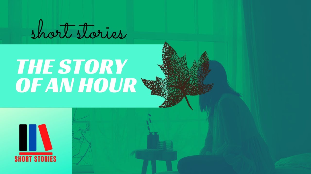 American short story : The Story of An Hour - YouTube