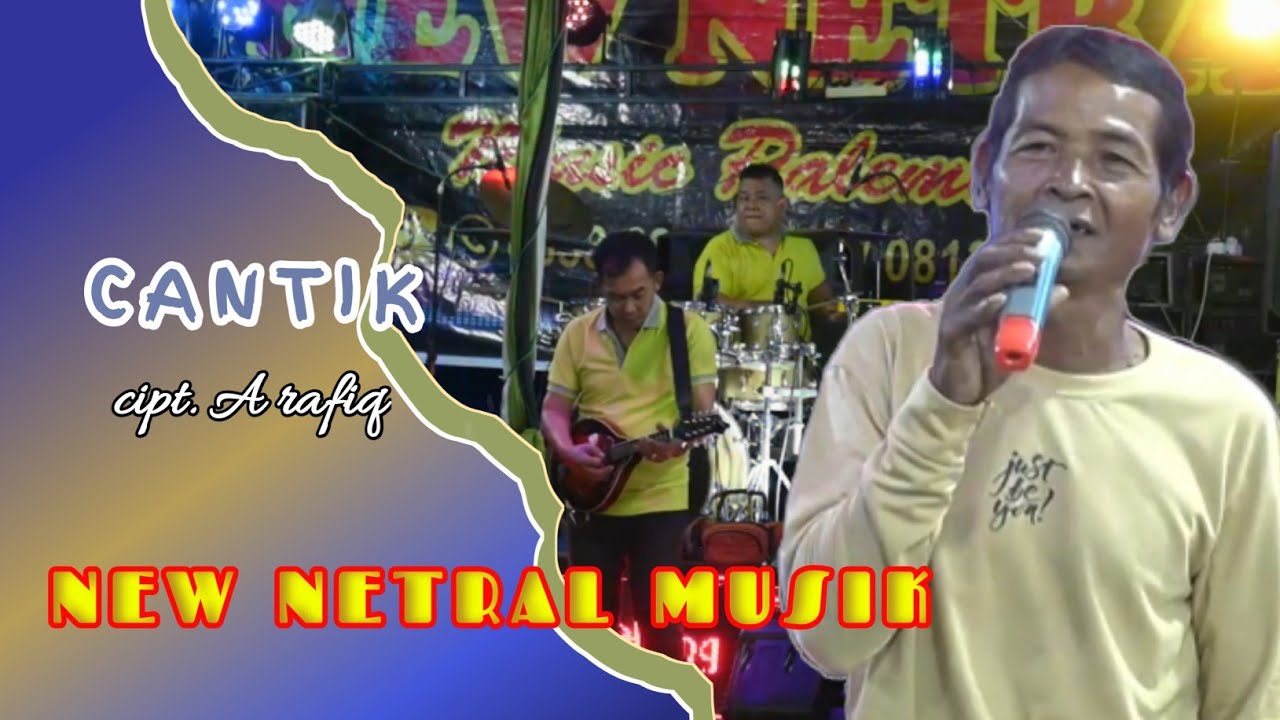 NEW NETRAL MUSIK | Cantik cipt. a rafiq at Desa Sako - YouTube