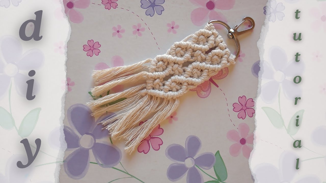 LLAVERO MACRAME TUTORIAL / KEY CHAIN MACRAME TUTORIAL - YouTube