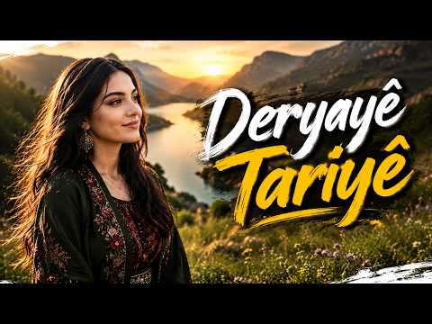 Deryayê Tariyê | New Kurdish Song