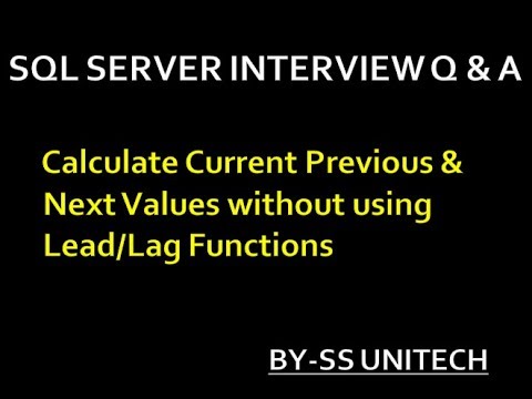 Current,Previous and Next values in sql | sql server interview question ...