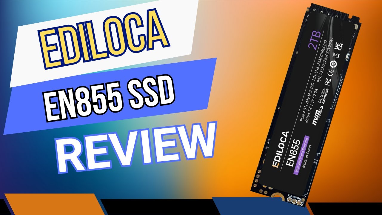 Ediloca EN855 Internal Gaming SSD Review | Boost Your Gaming and PC ...