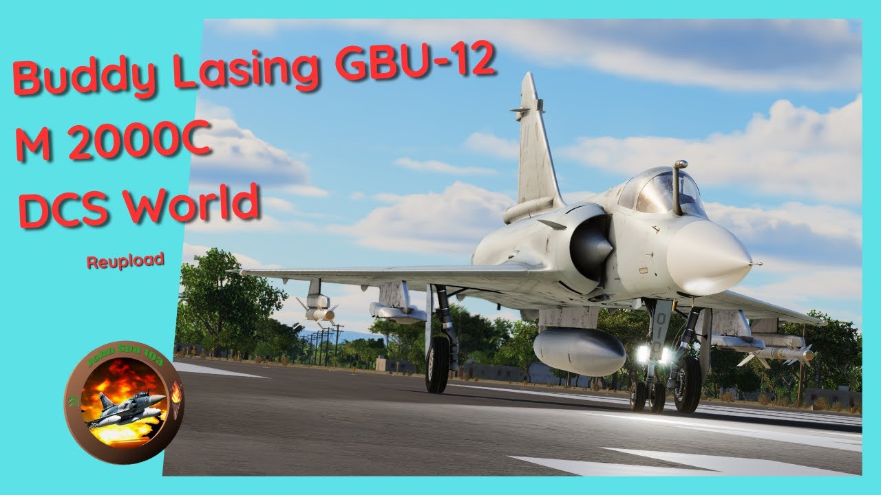 Reupload # 08-Tir de GBU-12 en M2000C Buddy lasing apache | Feat ...