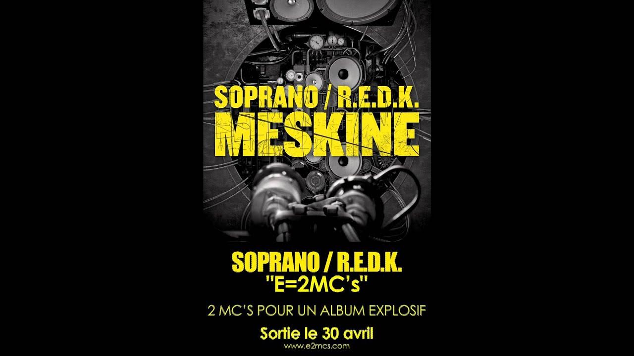 Soprano & R.E.D.K. "Meskine" (son officiel E=2MC's) - YouTube