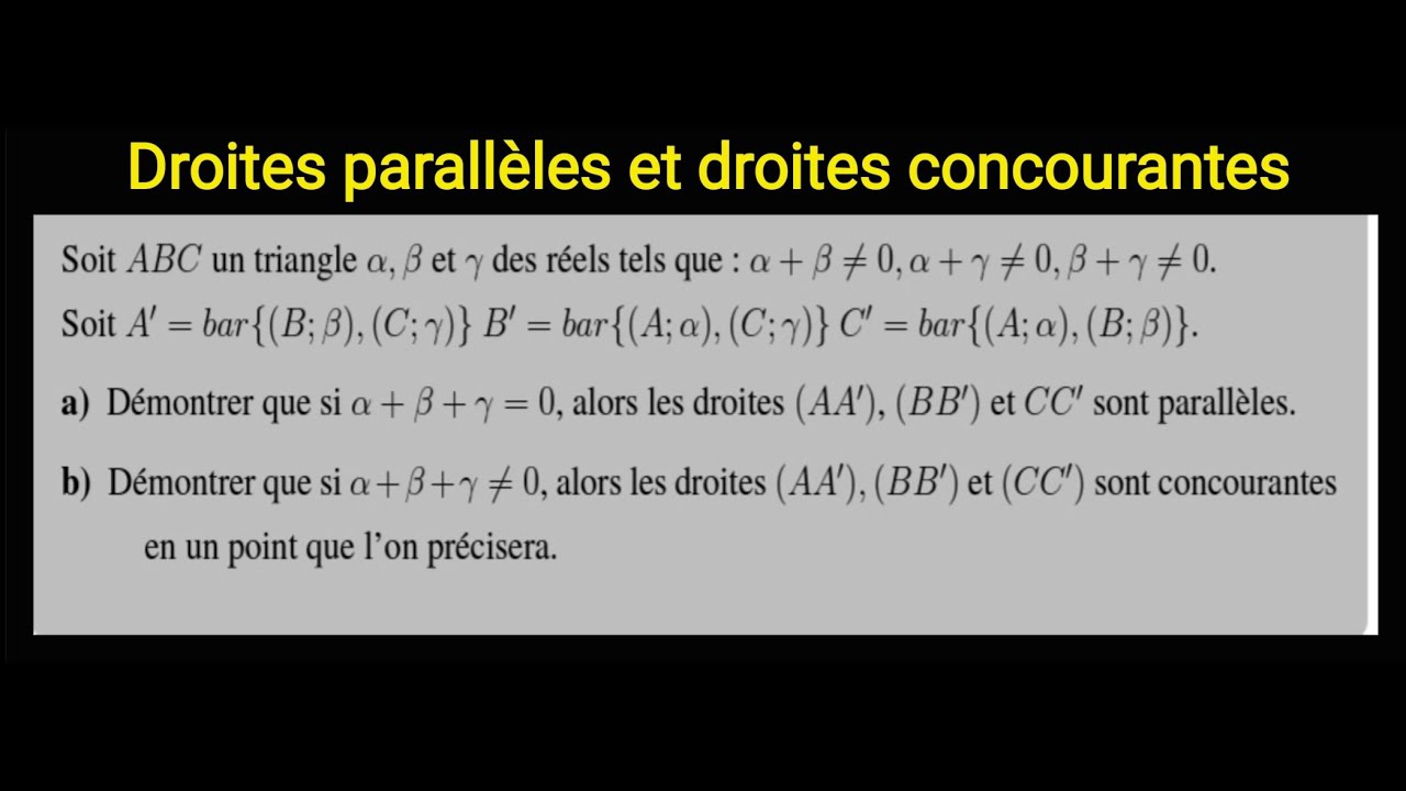 Calcul barycentrique : démonstration de 3 droites parallèles et 3 ...