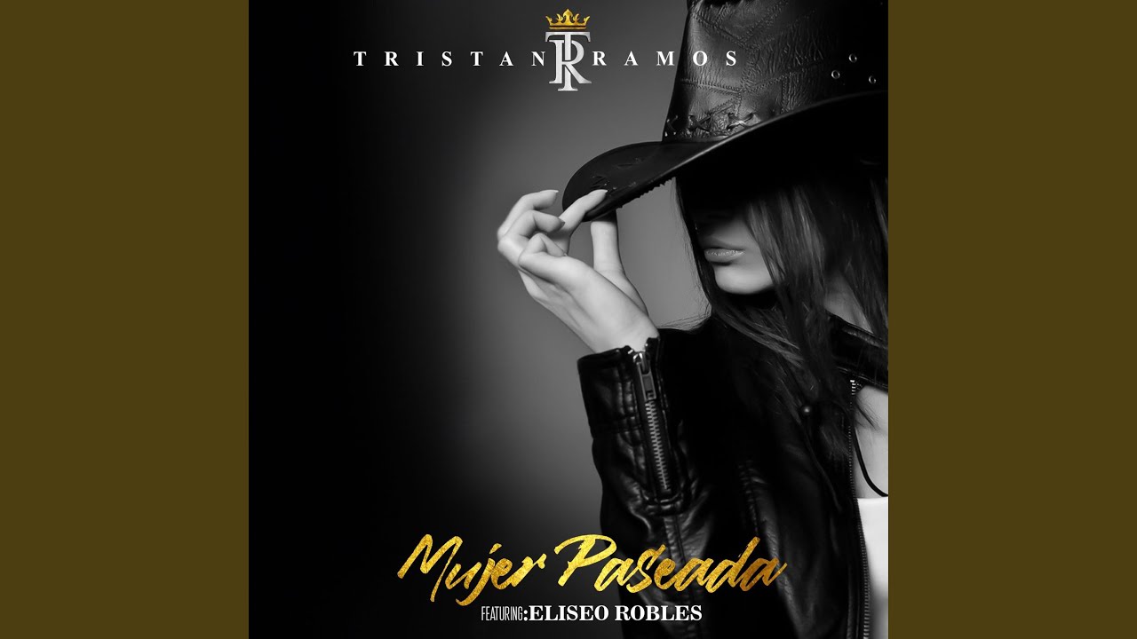Mujer Paseada (feat. Eliseo Robles) - YouTube