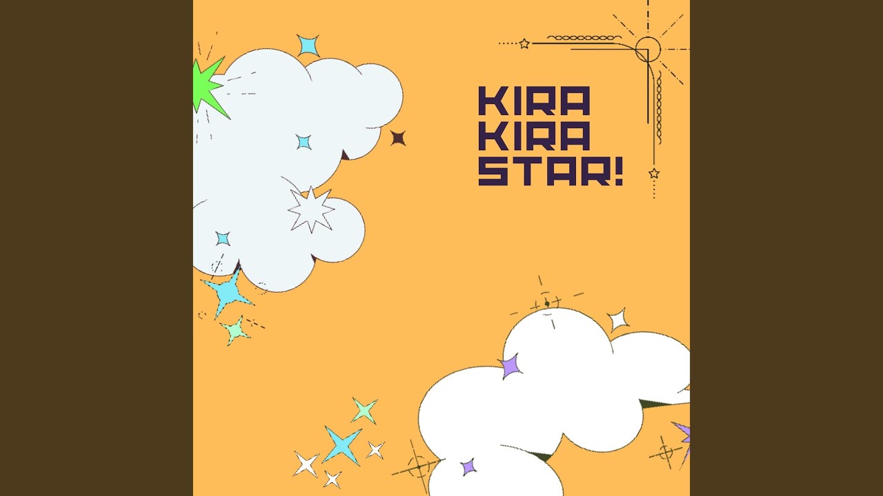 KIRA KIRA STAR! - YouTube