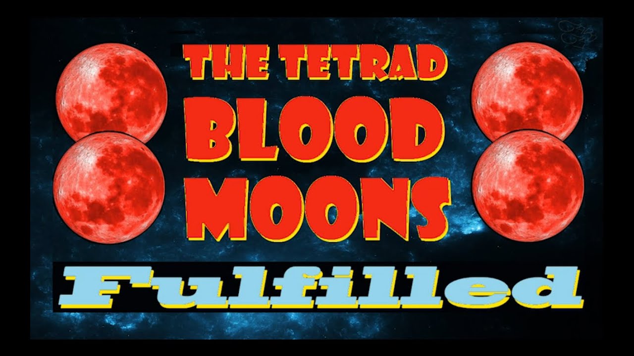 The Tetrad Blood Moon Fulfilled - YouTube