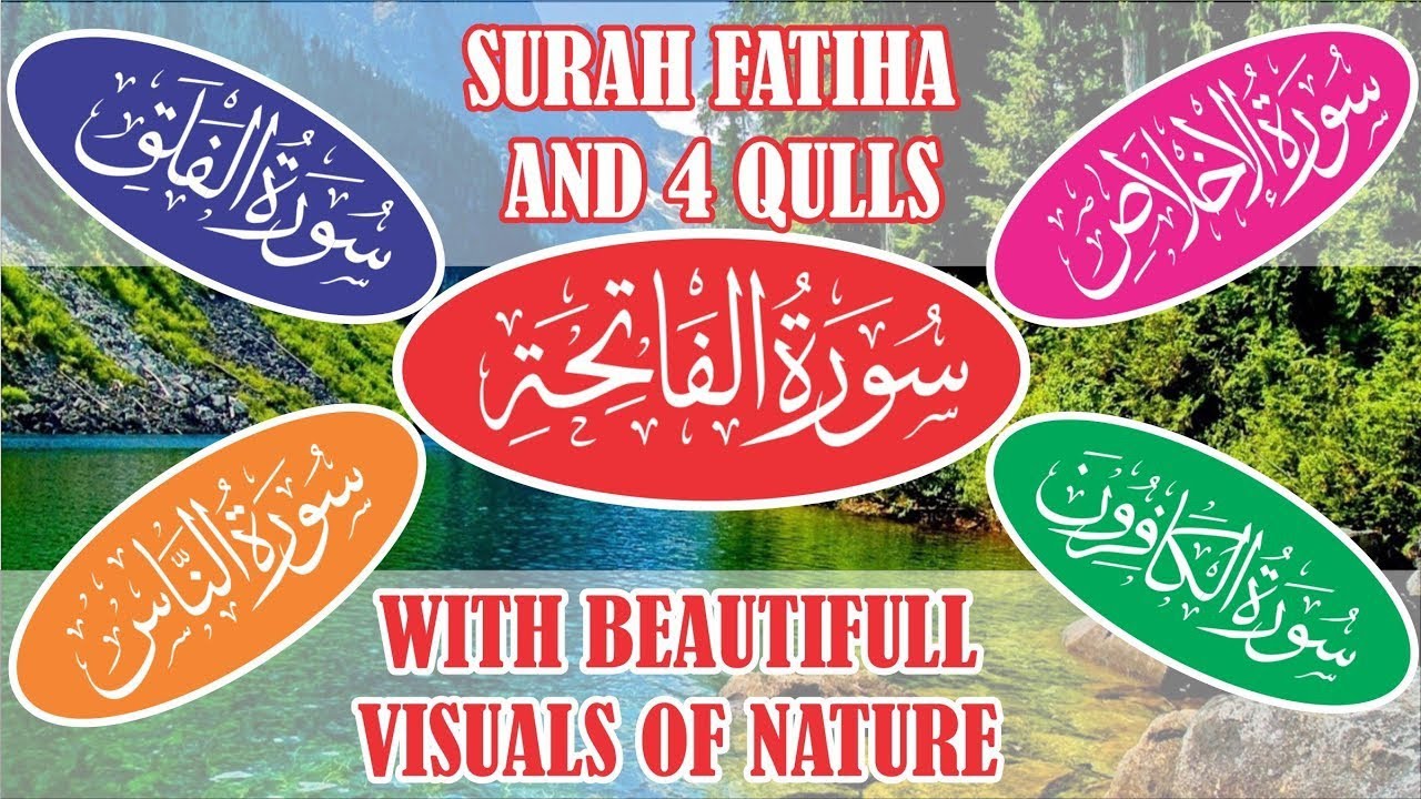 Surah Fatiha and Four Quls | Beautiful Tilawat With Beautiful Visuals # ...