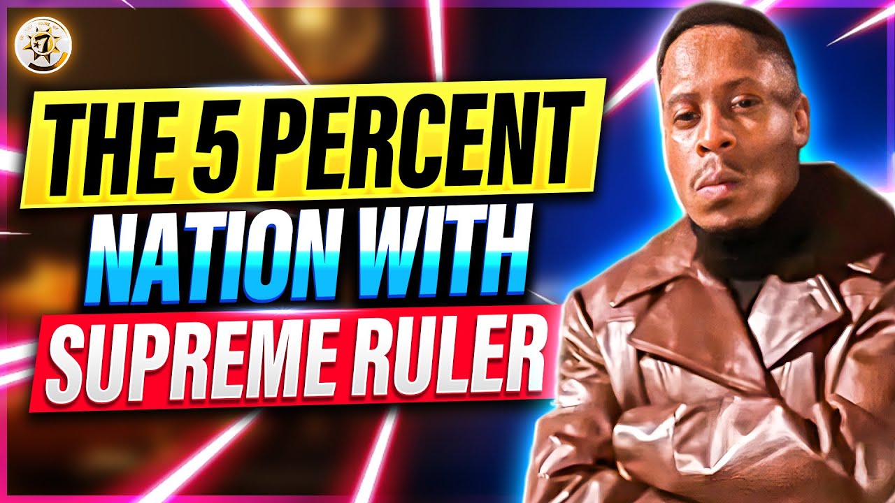 5 Percent Nation Of Gods and Earths : Supreme Ruler - YouTube