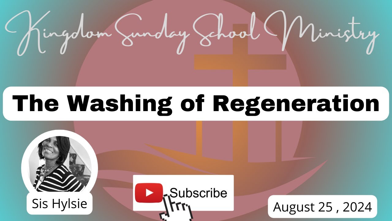 The Washing of Regeneration, International Sunday School Lesson for ...