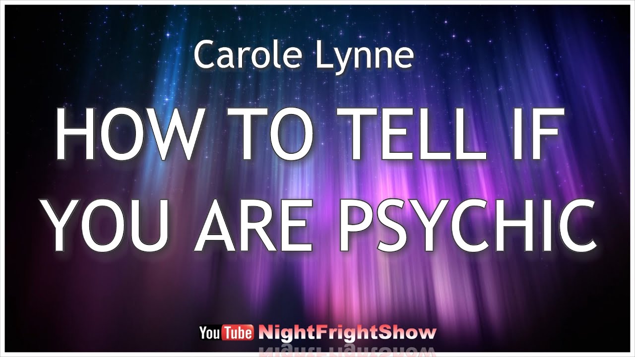 How To Tell You Are Psychic video Carol Lynne Night Fright Show / Brent ...