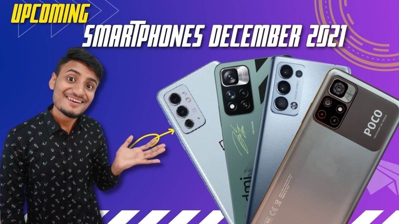 Best Top 10 Upcoming Smartphones Launches 😍 December 2021 - YouTube