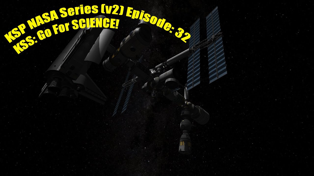 KSP NASA Series (v2) Episode: 32 - YouTube