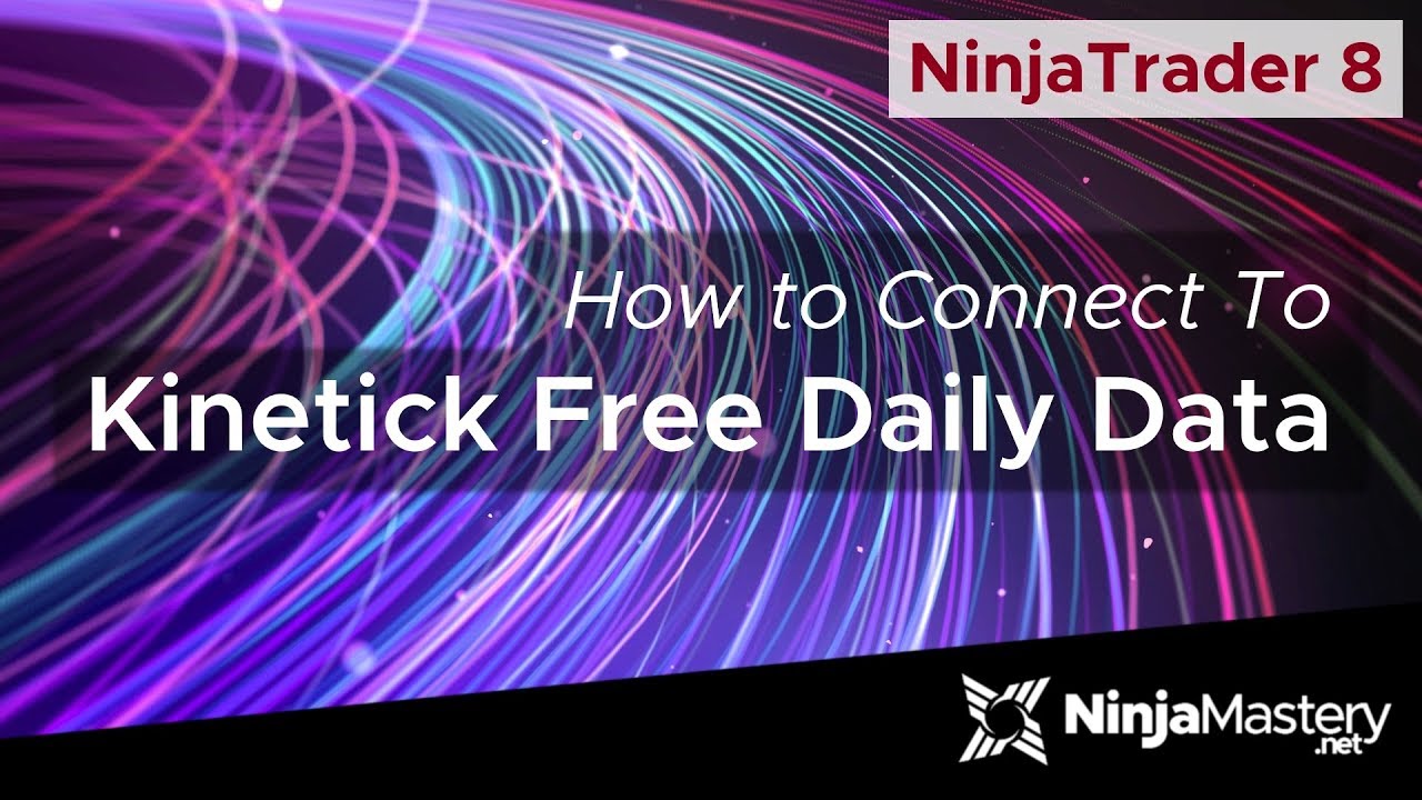 How to Connect to Free Daily Kinetick Data in Ninja Trader 8 - YouTube
