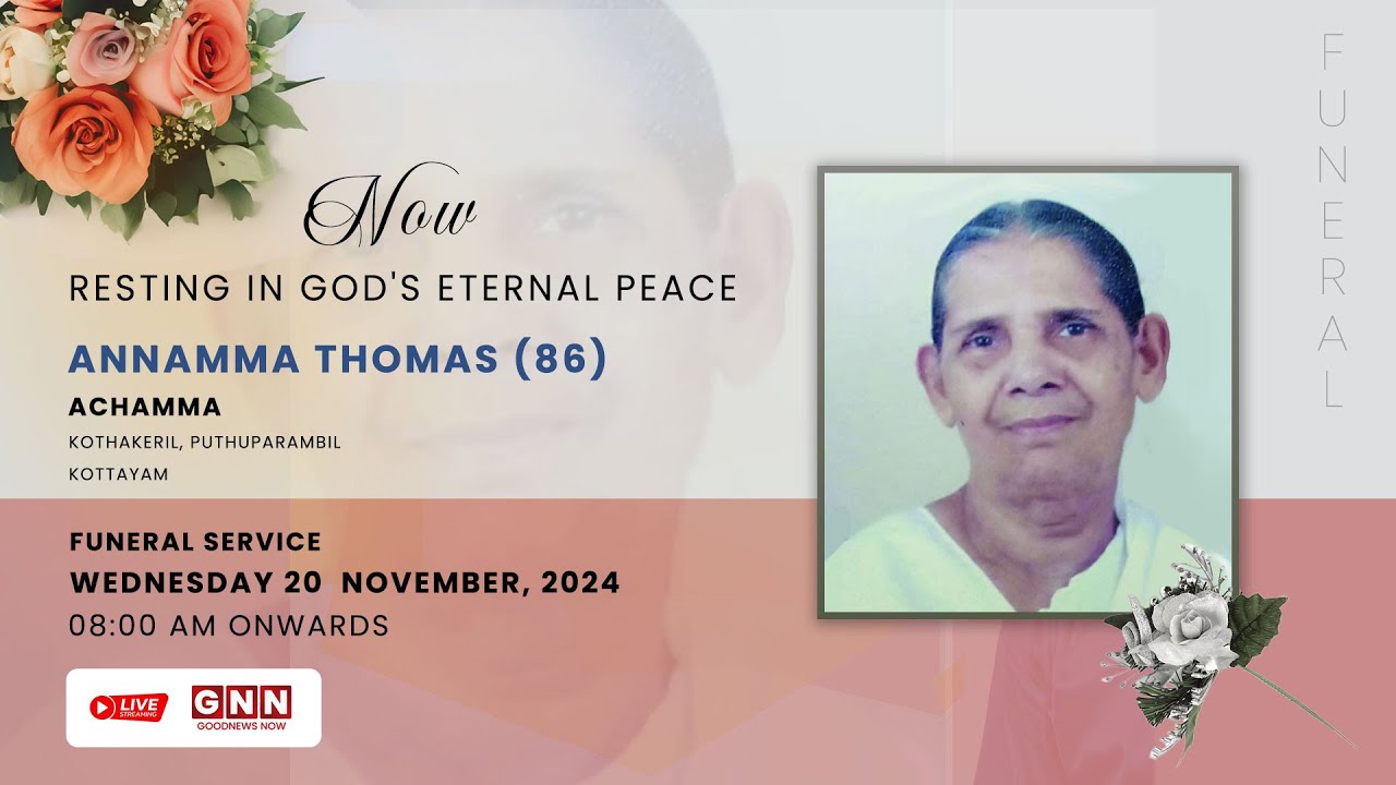 ANNAMMA THOMAS (86) || HOME GOING SERVICE || KOTTAYAM || 08 : 00 AM ...