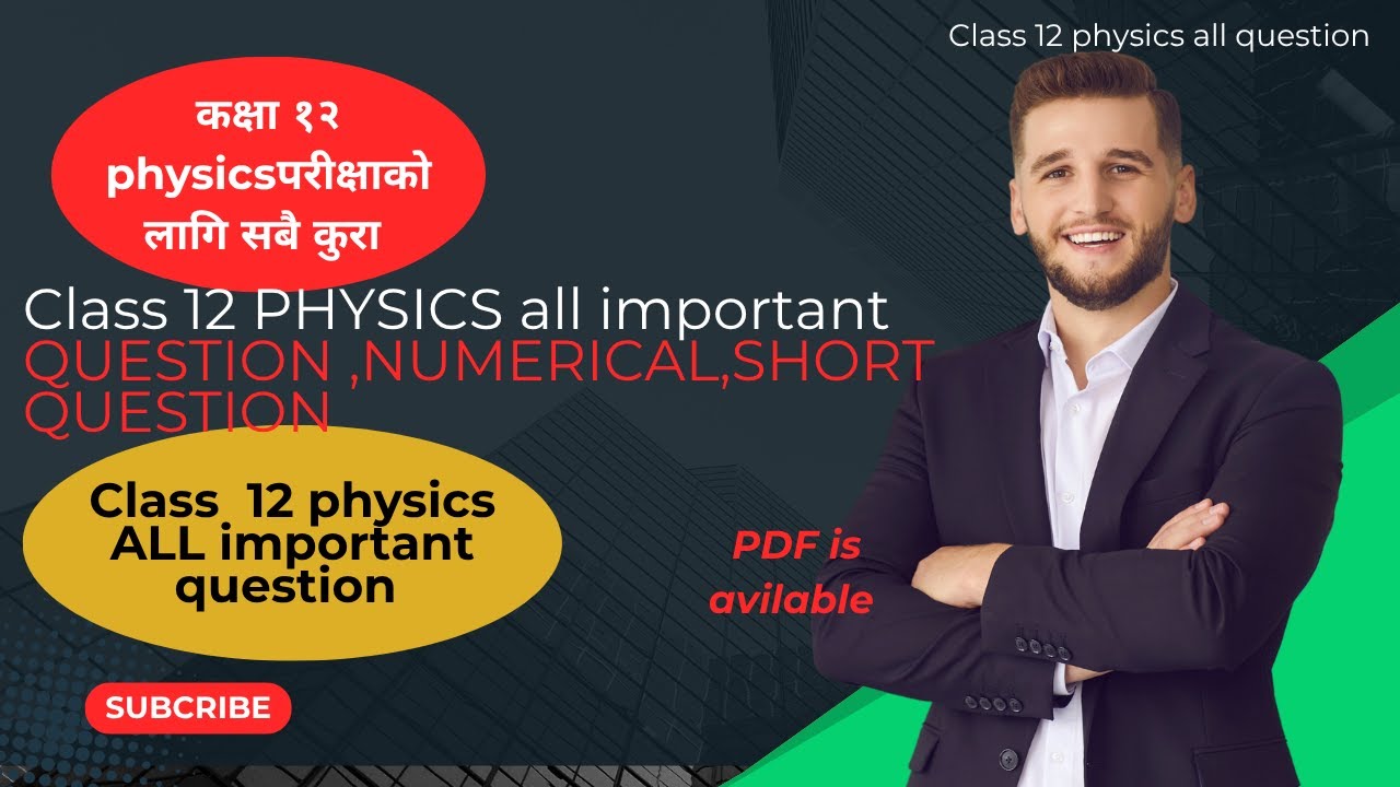 Class 12 Physics Ultimate Guide 🔥 All IMP QN, Numericals, SAQ | Every ...