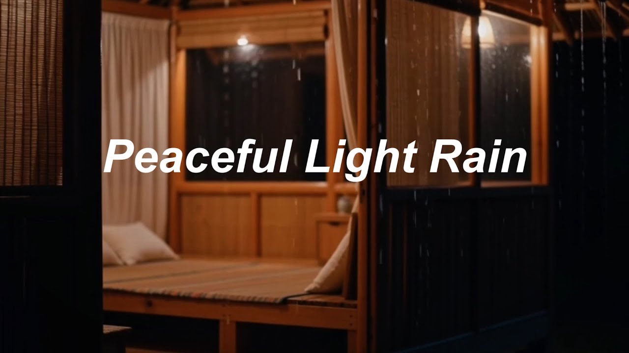 Peaceful Light Rain for Sleeping — Gentle Rain Sounds to Relax & Drift ...