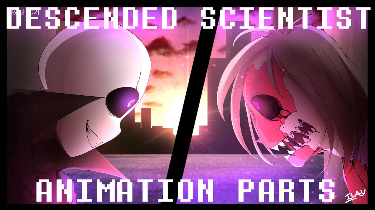Glitchtale | Descended Scientist Collaboration (My Parts) - YouTube