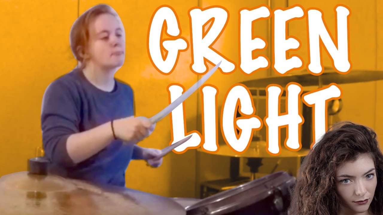 Green Light - Lorde - Drum Cover - YouTube