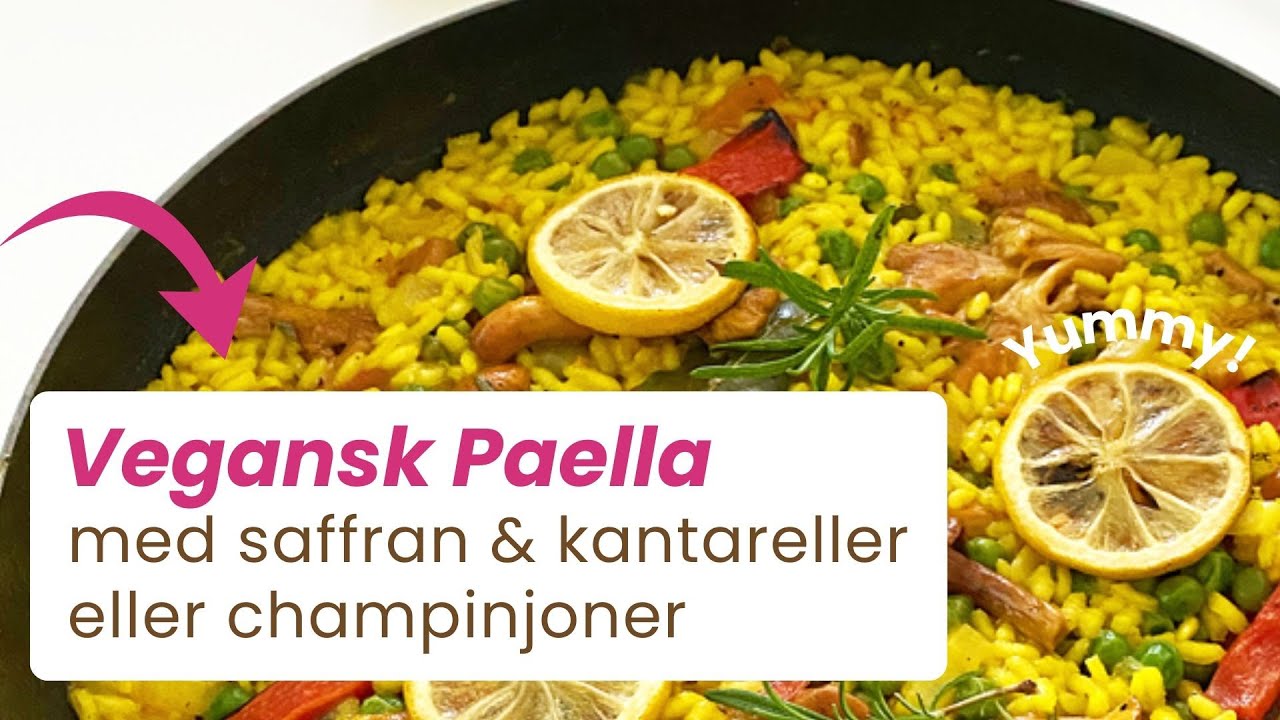 Vegansk Paella med Saffran & Kantareller Eller Champinjoner – Recept ...