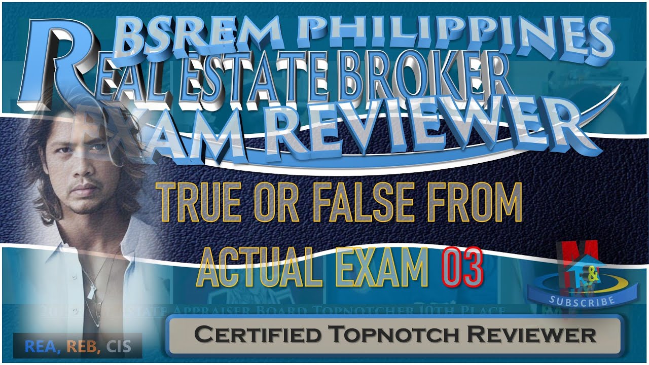 TRUE OR FALSE FROM ACTUAL EXAMINATION 03 - BSREM PHILIPPINE REAL ESTATE ...