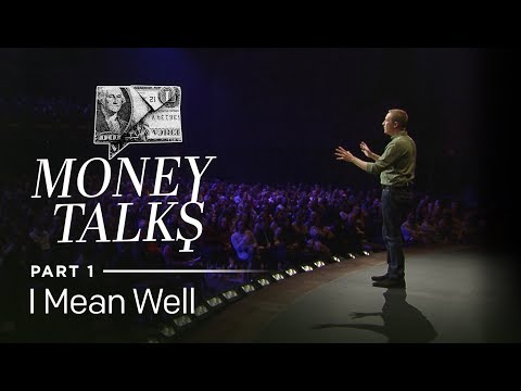 Money Talks, Part 1: I Mean Well // Andy Stanley