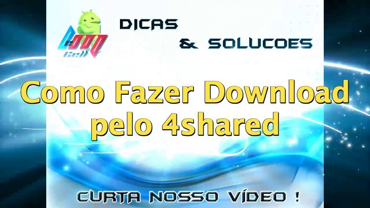COMO BAIXAR FAZER DOWNLOAD NO SITE DO 4SHARED - YouTube