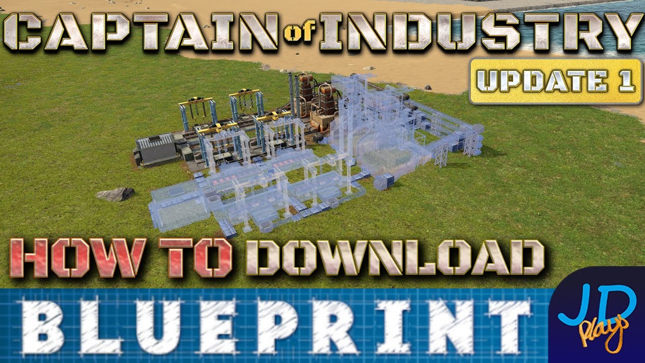 How to Download and install Blueprints? 🚜 Captain of Industry 👷 ...