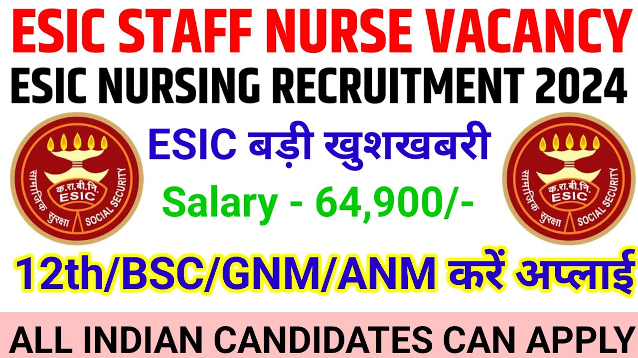 Esic staff nurse vacancy 2024| esic nursing officer vacancy |staff ...