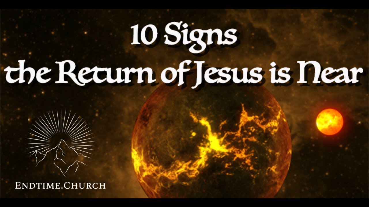 10 Signs the Return of Jesus is near - Part 2 - YouTube
