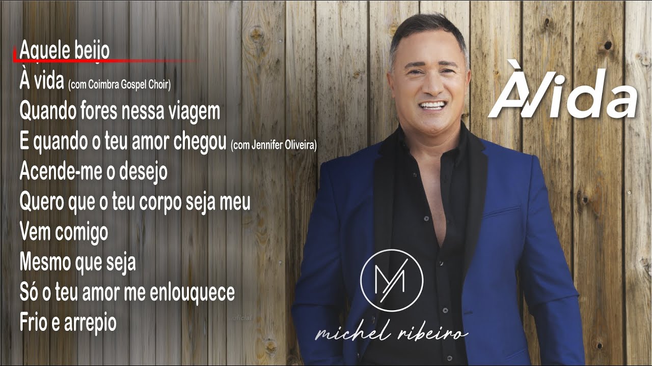 Michel Ribeiro - À vida (Full album) - YouTube