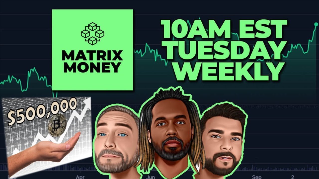 Matrix Money Podcast | Bitcoin $500K by October 2025? - YouTube