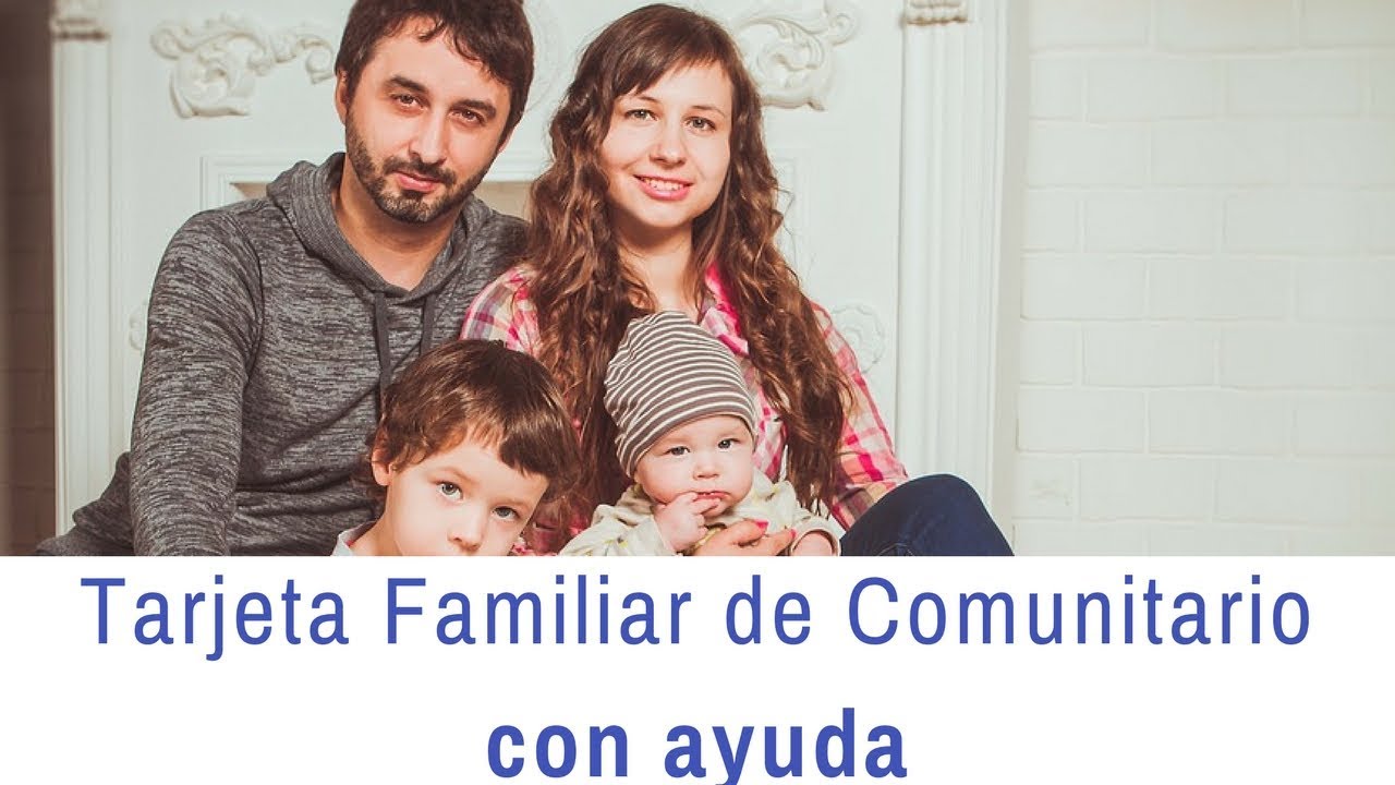 Tarjeta de Familiar de Comunitario con ayuda - YouTube