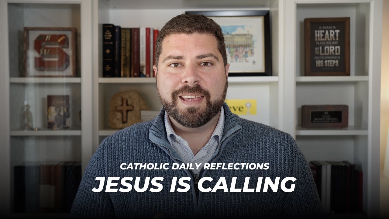 Catholic Daily Reflections: Jesus is calling | Monday, January 13, 2025 ...