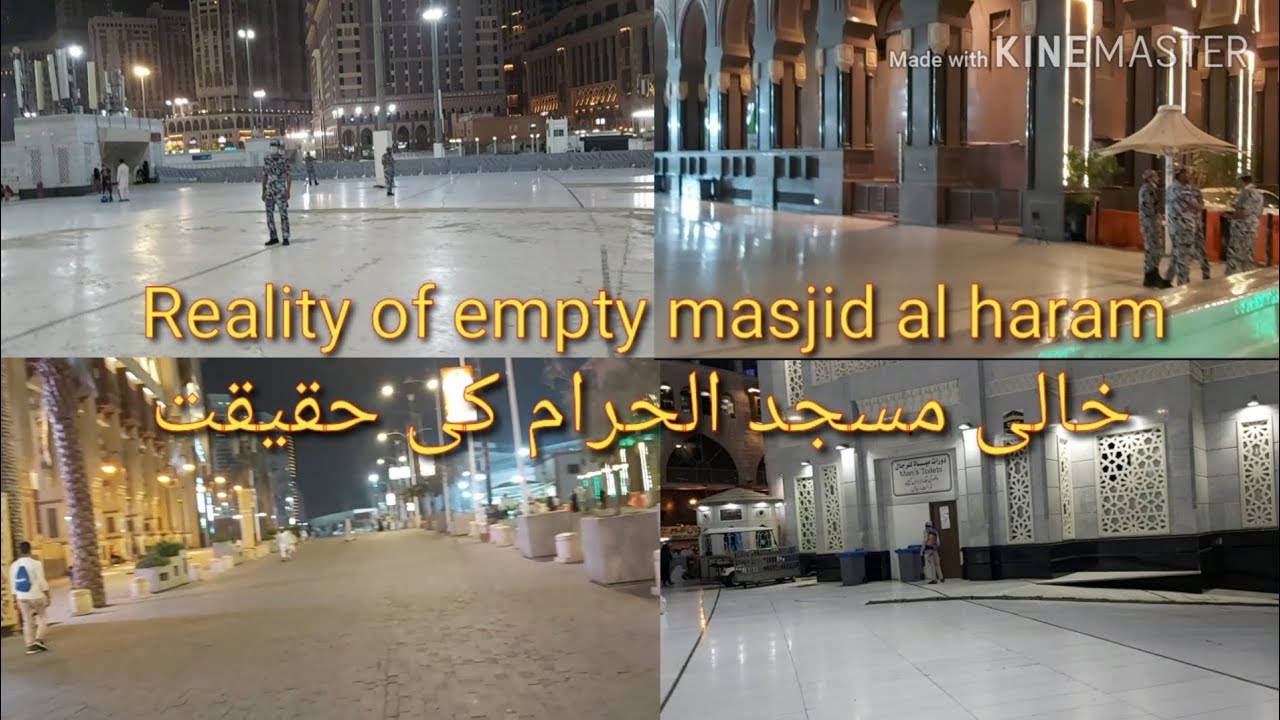 The real truth behind empty masjid al haram makkah , makkah random ...