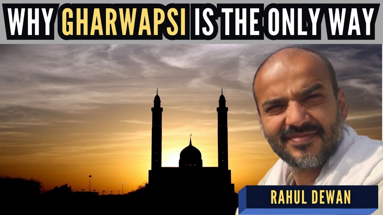 Rahul Dewan • Ram Mandir: Why Ghar Wapsi must become a mission • Bring ...