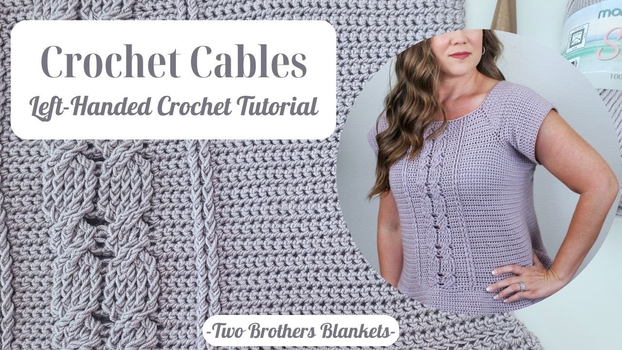 How to Crochet Cables [Left-Handed] - YouTube