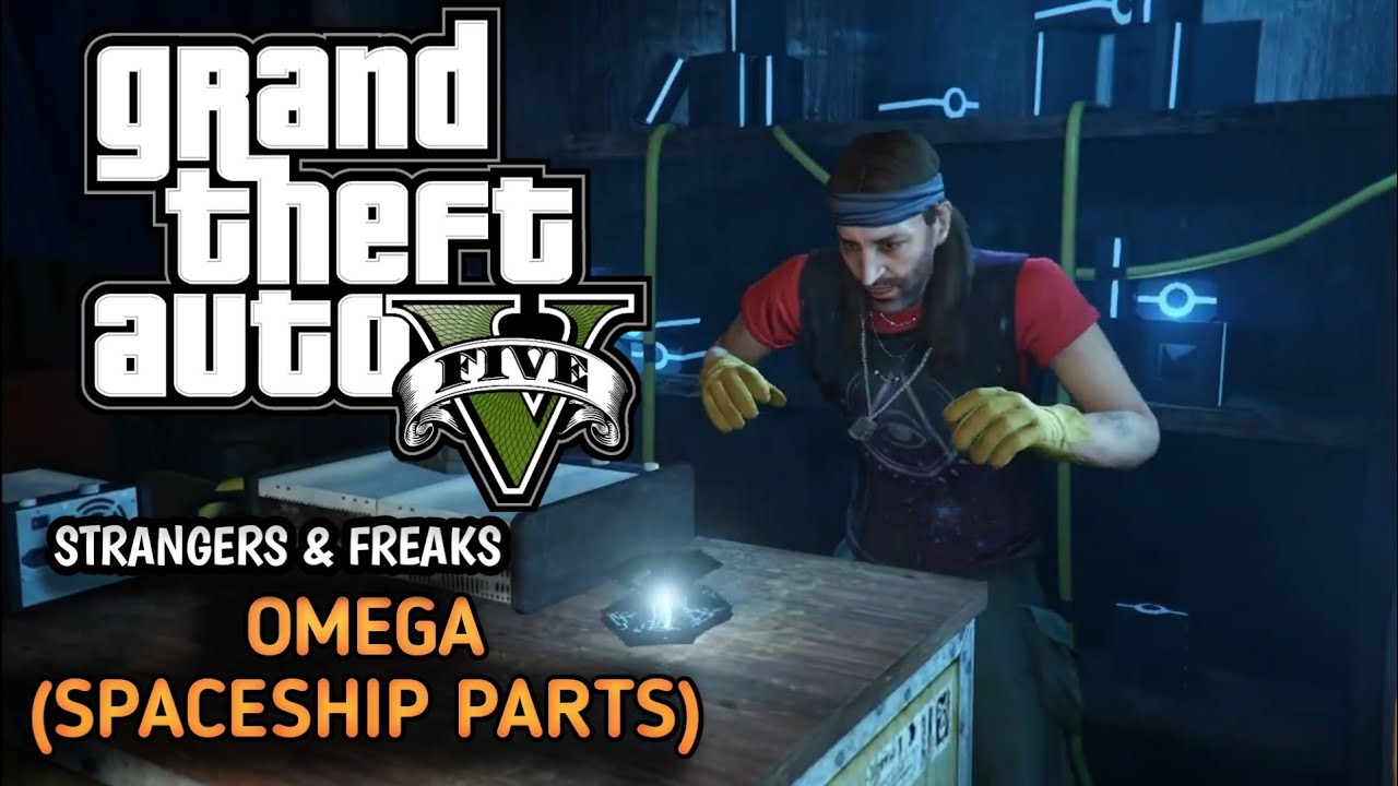 GTA 5 : Strangers & Freaks : Omega (Spaceship Parts) - YouTube