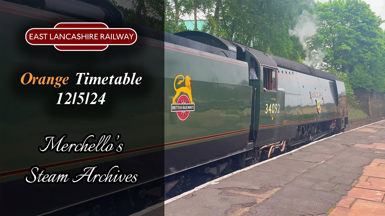 East Lancashire Railway, Orange Timetable 12/5/24. ft 34092 & 2890 ...