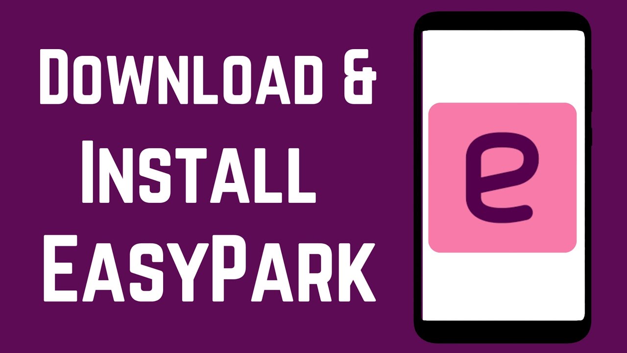 How To Download EasyPark App On Android | How To Install Easy Park App On Mobile - YouTube