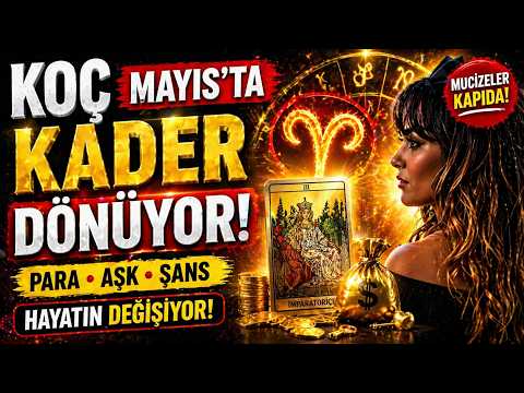KOÇ MAYIS 2026: BEKLENEN O BÜYÜK HABER GELİYOR! 💰🌹 | Tarot Okuması
