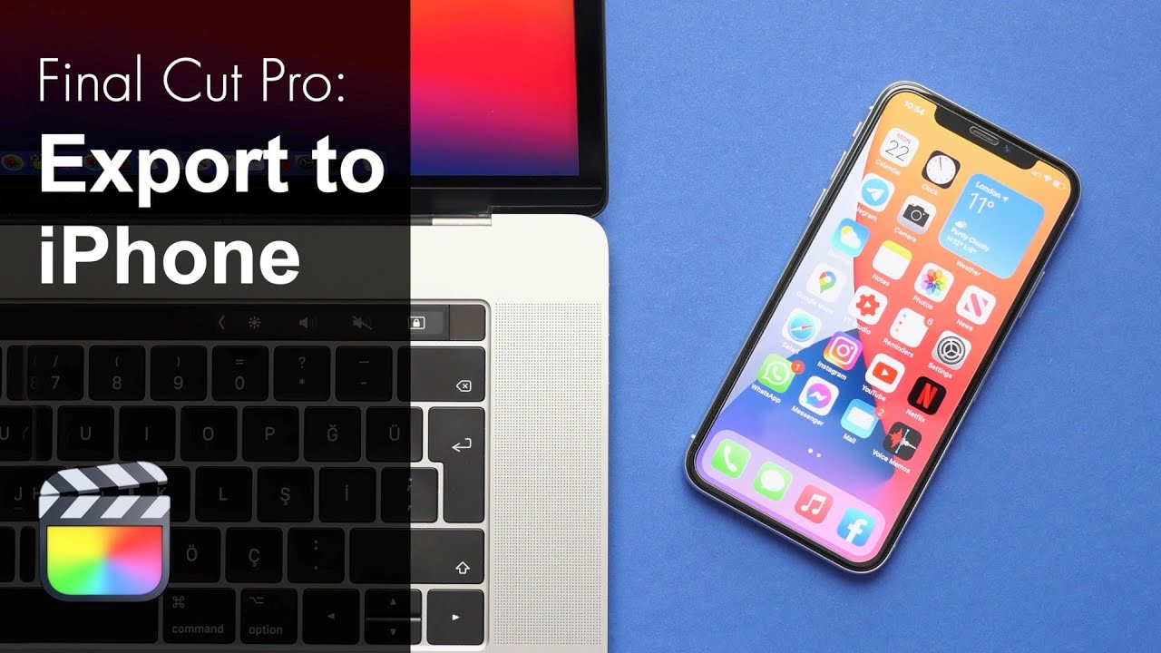 Final Cut Pro: How to Export to iPhone (Quick and Easy) - YouTube