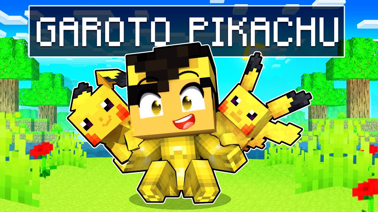 JOGANDO como um GAROTO PIKACHU no Minecraft - YouTube