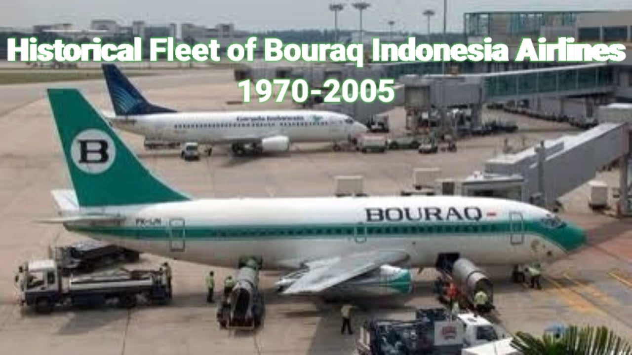 HISTORICAL FLEET OF BOURAQ INDONESIA AIRLINES (1970 - 2005) - YouTube