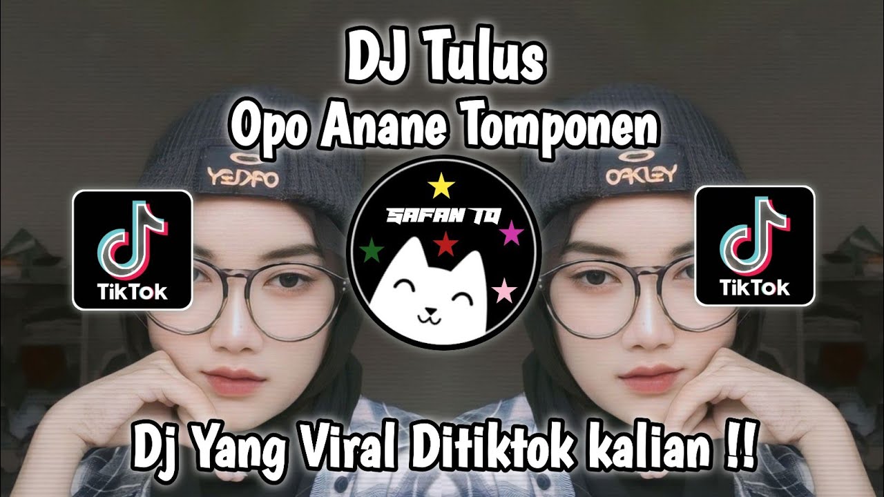 DJ TULUS OPO ANANE TOMPONEN VIRAL TIKTOK TERBARU 2023 - YouTube
