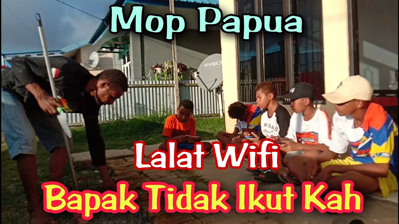 MOP PAPUA - KOMEDI CERITA LUCU TERBARU 2022 (BAPAK TIDAK IKUT KAH ...