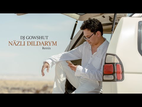 DJ Gowshut - Nazli Dildarym (Remix)